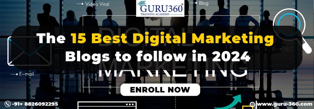 The 15 Best Digital Marketing Blogs to Follow in 2024 - Guru360